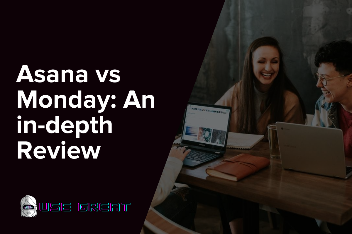 Asana vs Monday: An in-depth Review [2022] - Use Great